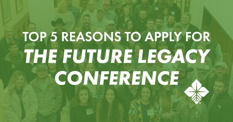 Top 5 Reasons to Apply to the 2024 Future Legacy Conference