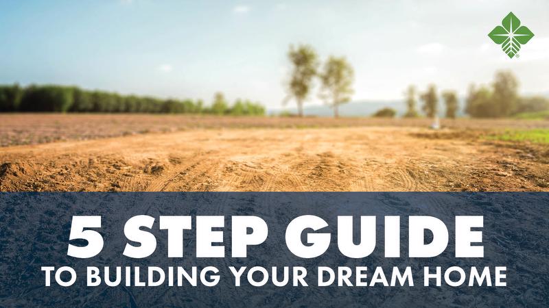 5 Step Guide to Building Your Dream Home